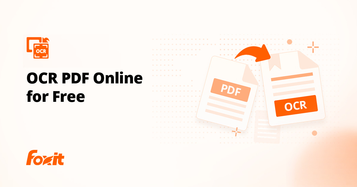 OCR PDF Online Free - Make Scanned PDFs Searchable | Foxit