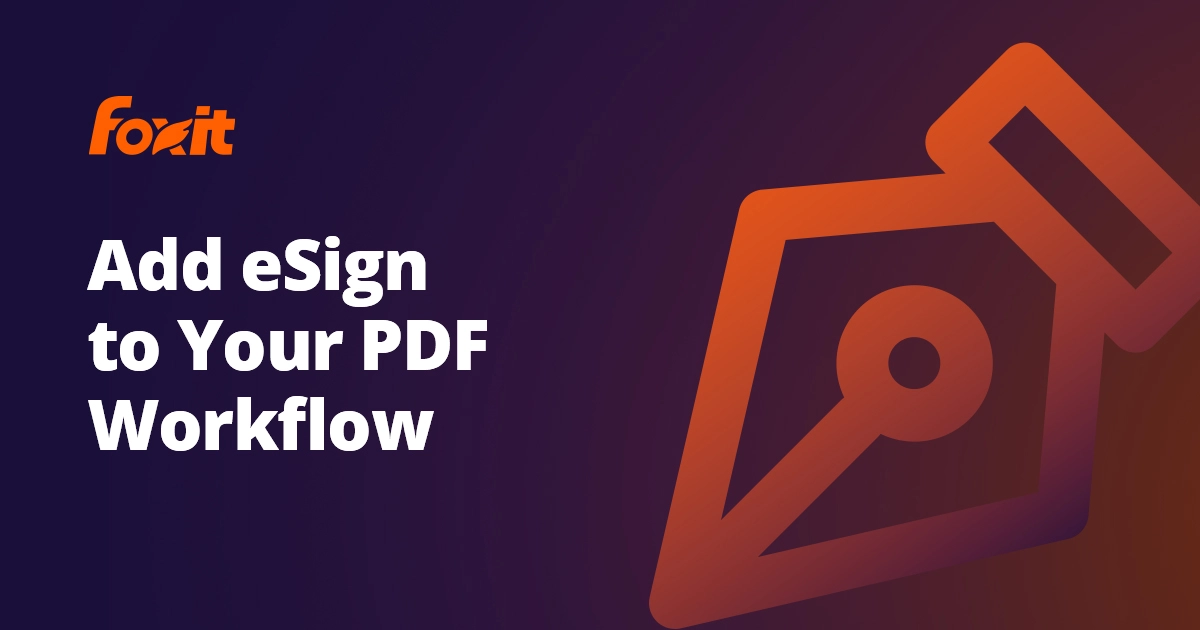 Electronic Signatures for PDF | Foxit eSign