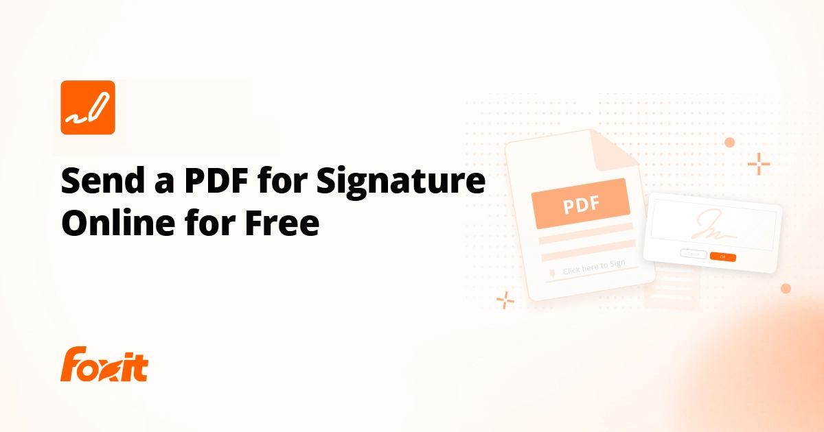 Send PDF for Signature Online for Free | Foxit eSign