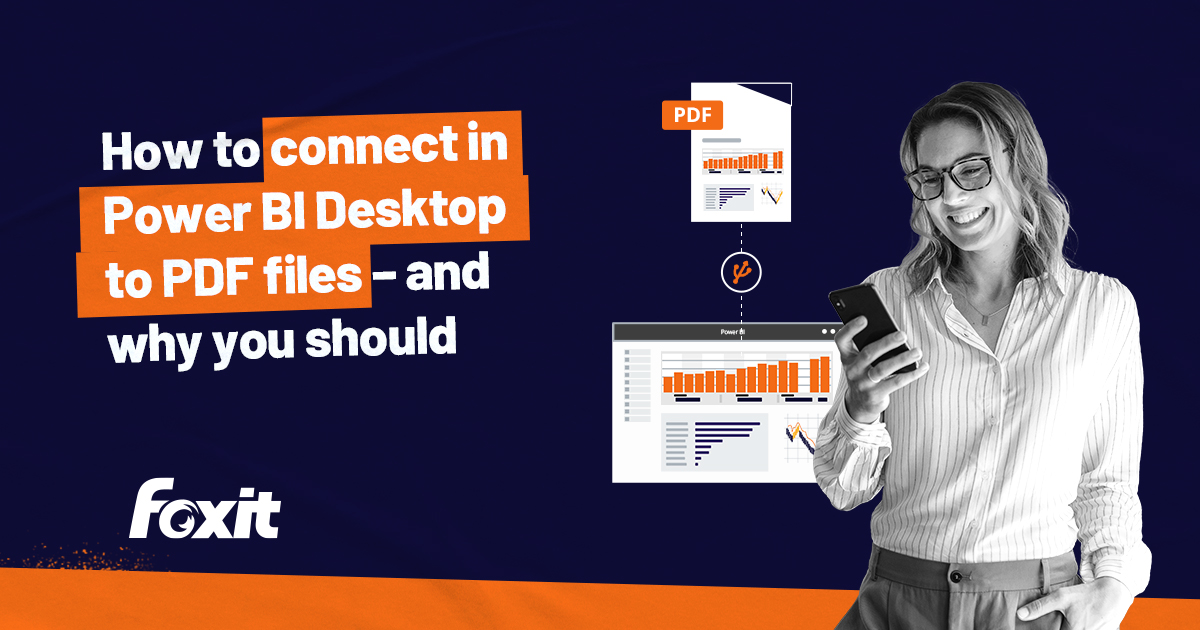 How to connect in Power BI Desktop to PDF and why you should | Foxit