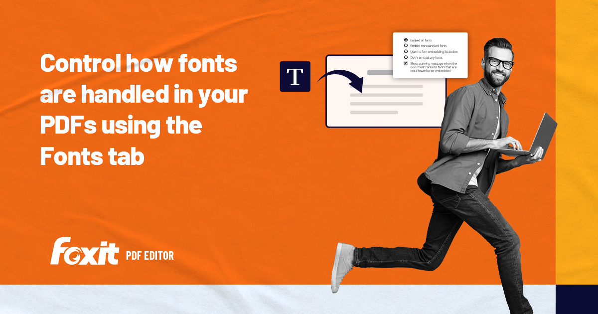 Control how fonts are handled in your PDFs | Foxit