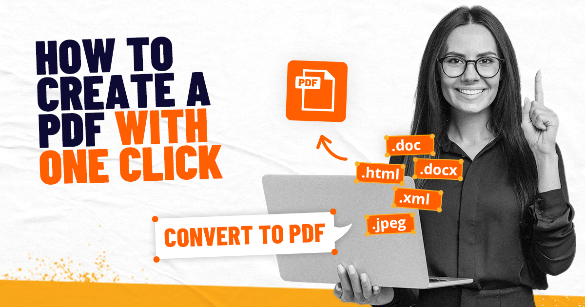 How to create and convert a PDF in one click | Foxit