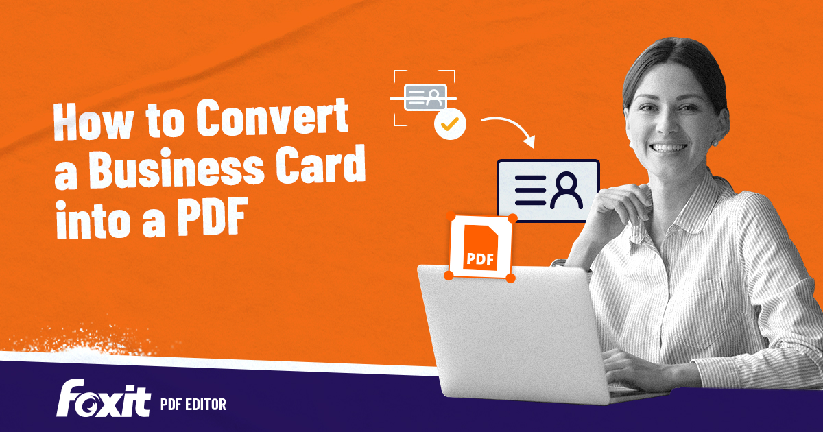 How to Convert a Business Card into a PDF | Foxit
