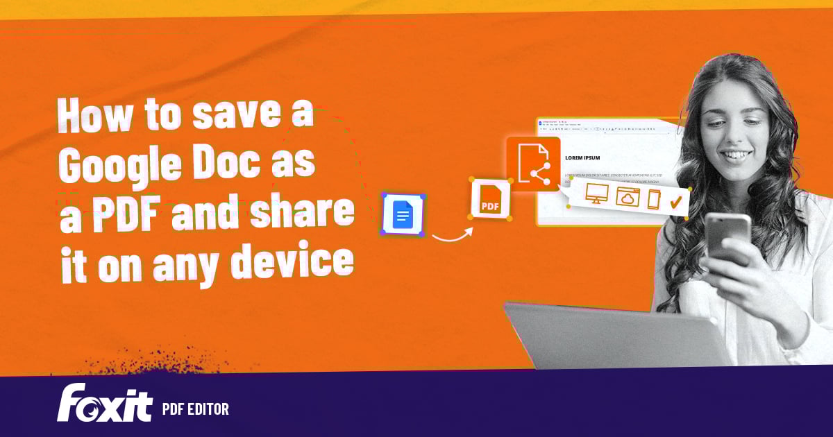 How to save a Google Doc as a PDF and share it on any device | Foxit