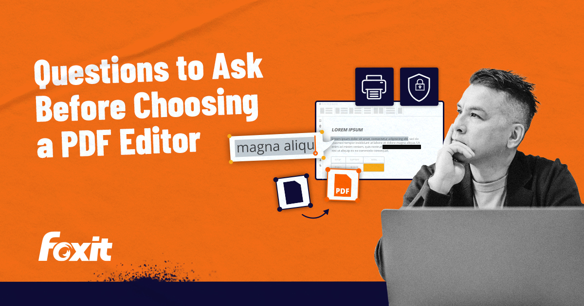 Questions to Ask Before Choosing a PDF Editor | Foxit