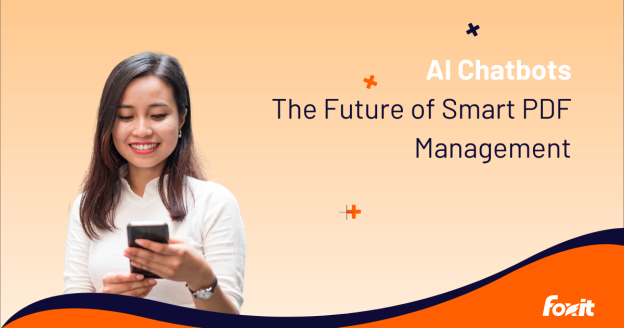 AI Chatbot | Smart PDF Editing | Foxit Software